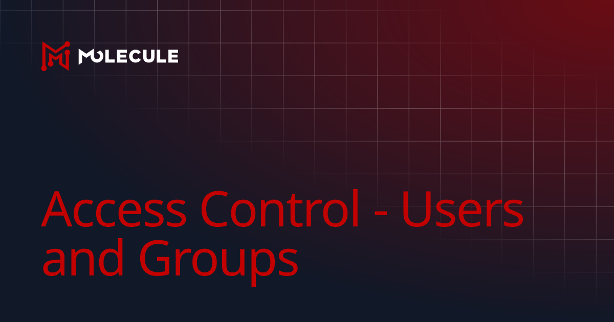 Access Control - Users and Groups | CORE: The Molecule Help Center