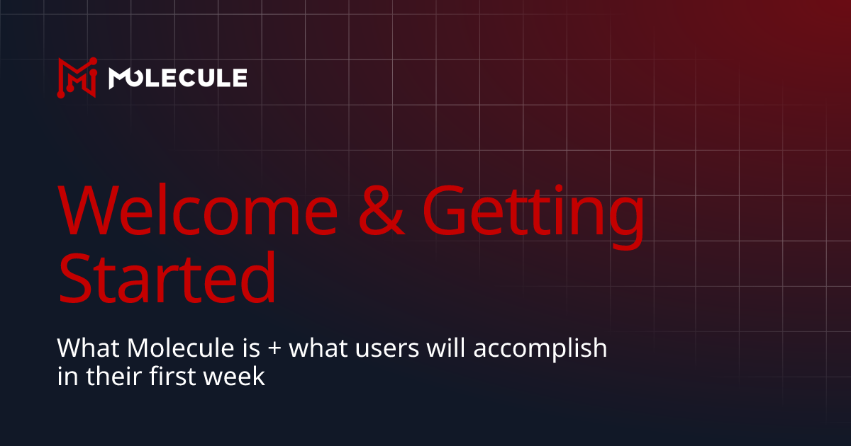 Welcome & Getting Started | CORE: The Molecule Help Center
